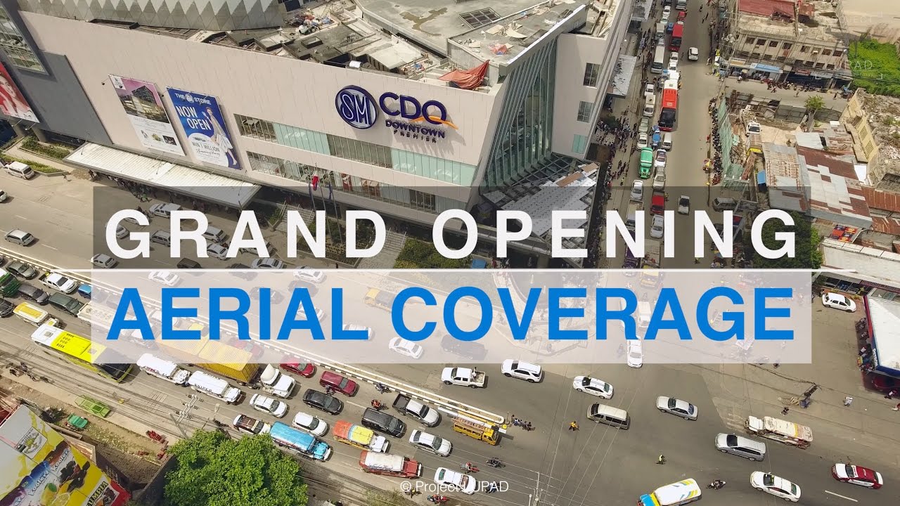 VIDEO: Aerial Coverage of SM CDO Downtown Premier Grand Opening