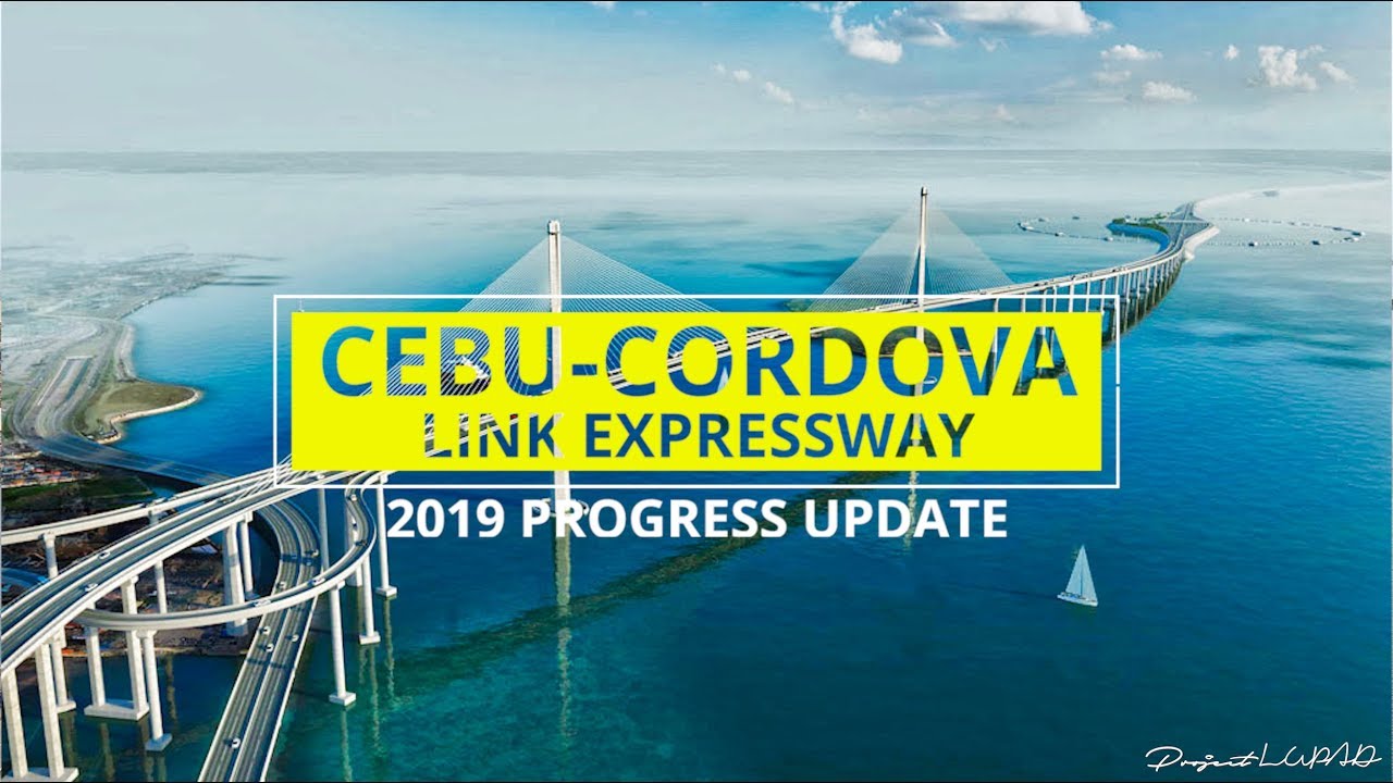 VIDEO: Cebu-Cordova Link Expressway 2019 Progress Update
