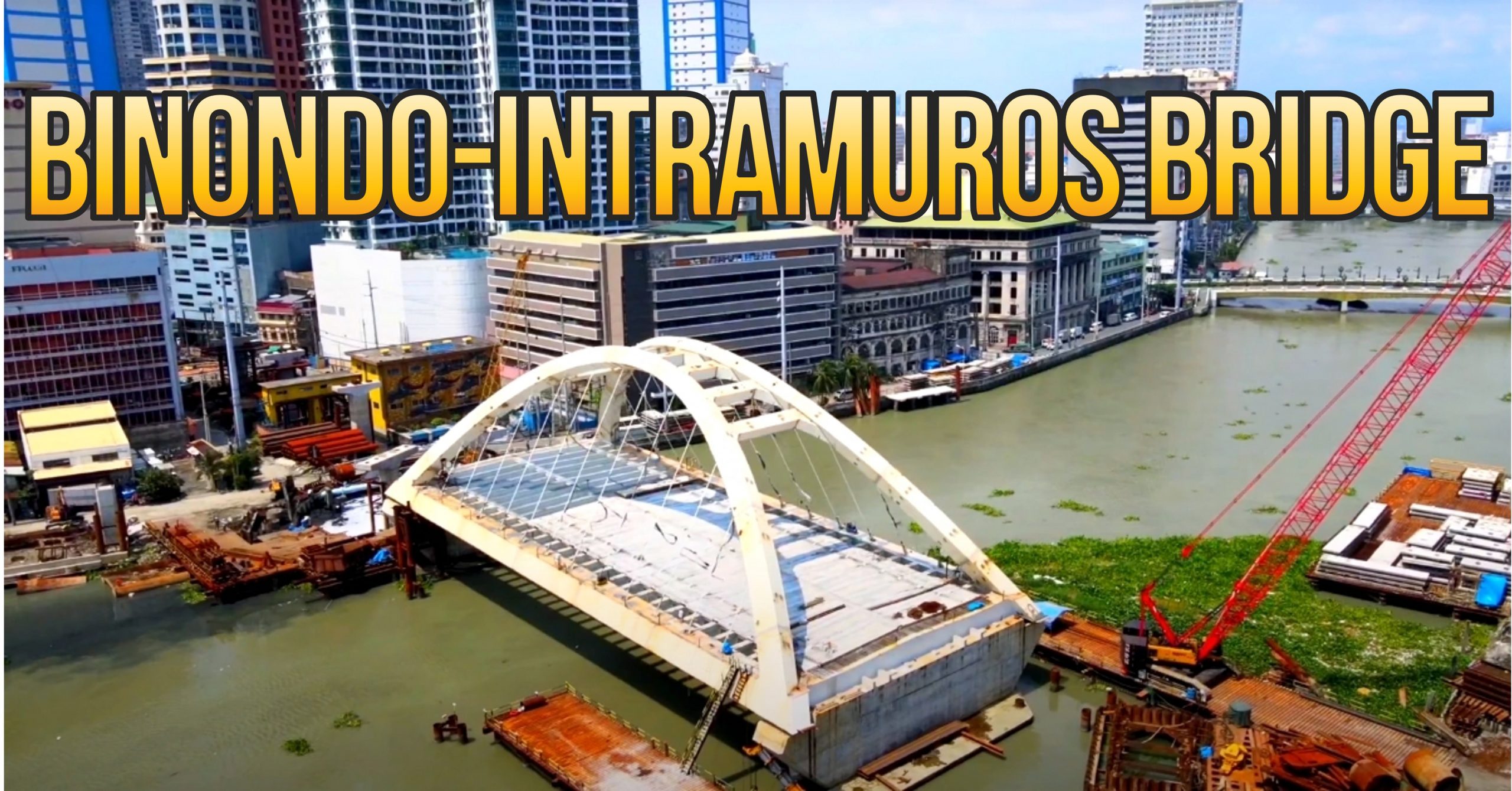 Binondo-Intramuros Bridge Aerial Inspection as of August 2021