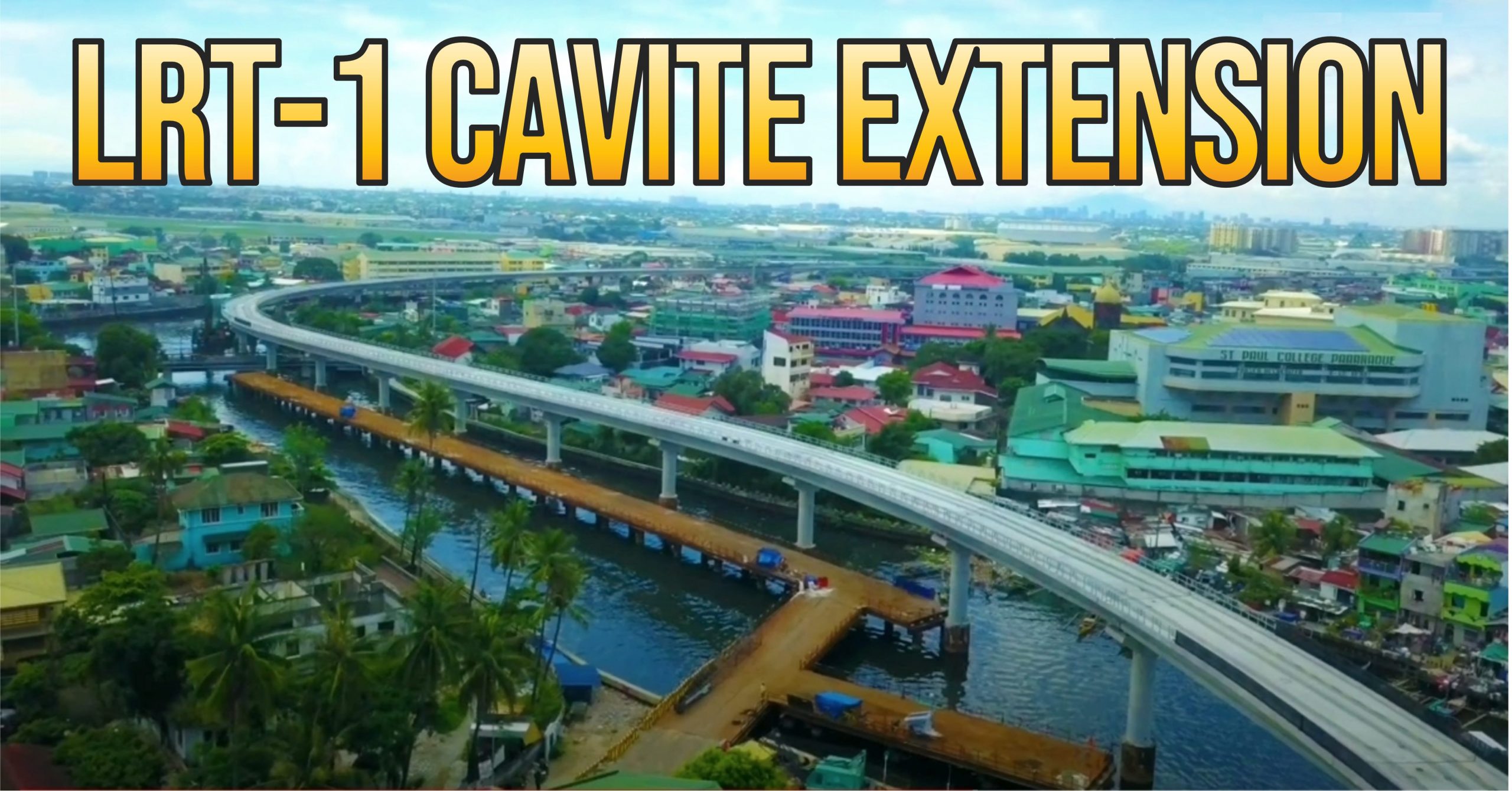 LRT-1 Cavite Extension Progress Update as of August 2021