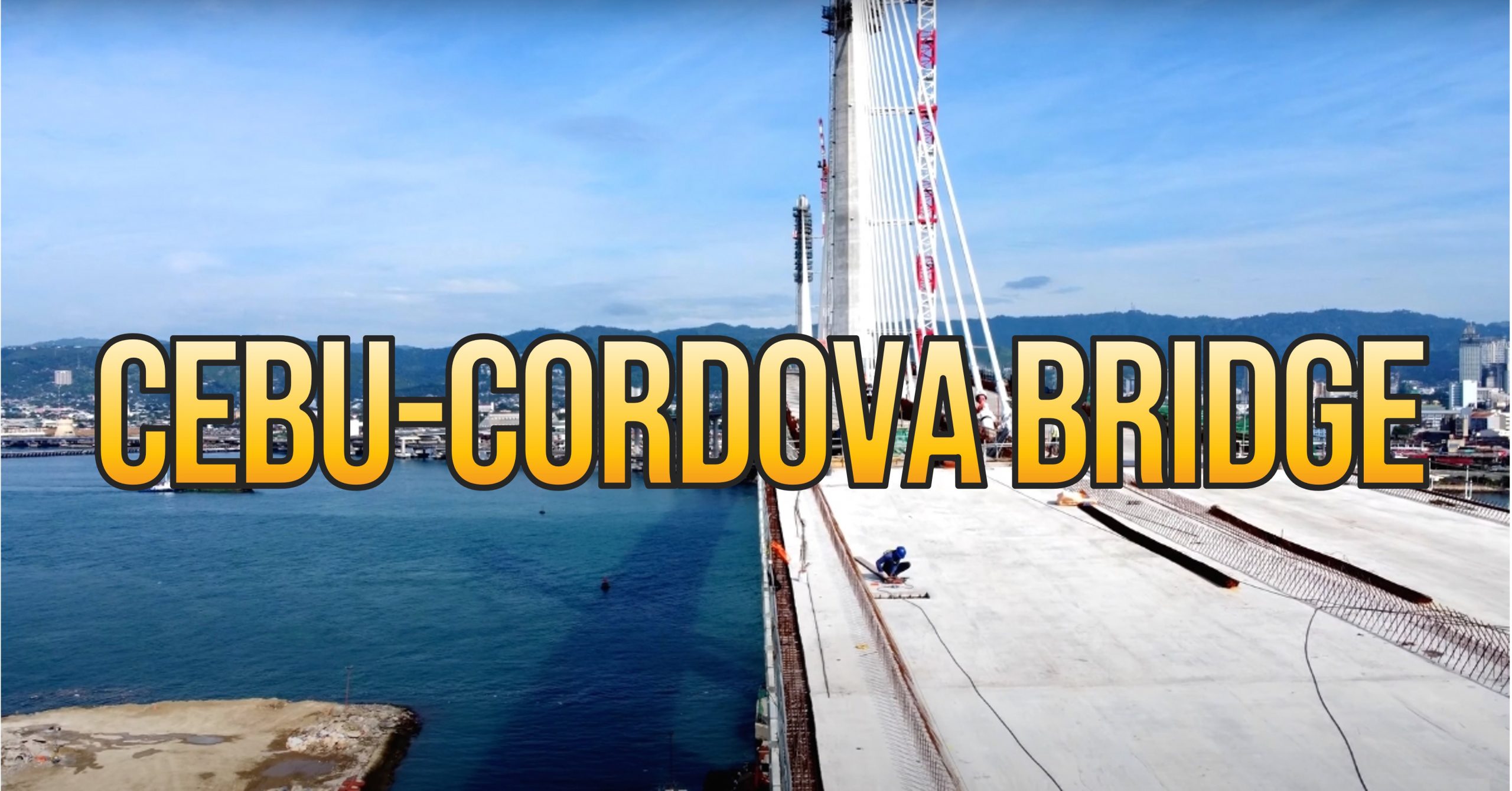 A Closer Look at Cebu-Cordova Main Bridge as of October 13, 2021