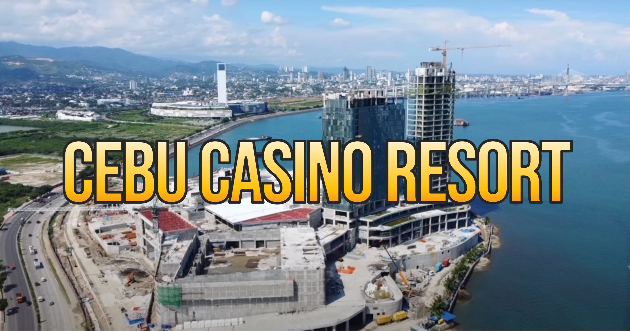 P25-Billion Casino and Resort Hotel in Cebu Update as of October 2021